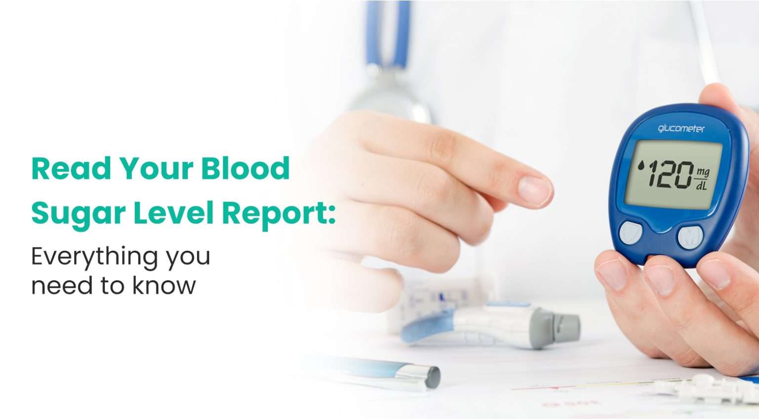 Read Your Blood Sugar Level Report: Everything you need to know ...