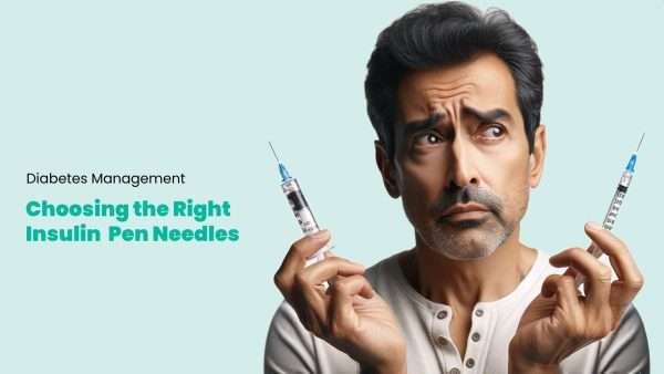 How to Choose the Right Insulin Pen Needles for Diabetes Management ...